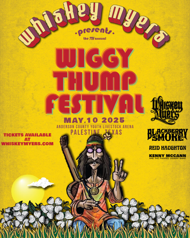 WHISKEY MYERS ANNOUNCE SEVENTH ANNUAL WIGGY THUMP FESTIVAL SET FOR MAY ...