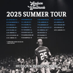 HUDSON WESTBROOK ANNOUNCES 2025 SUMMER TOUR - TENN TEXAS